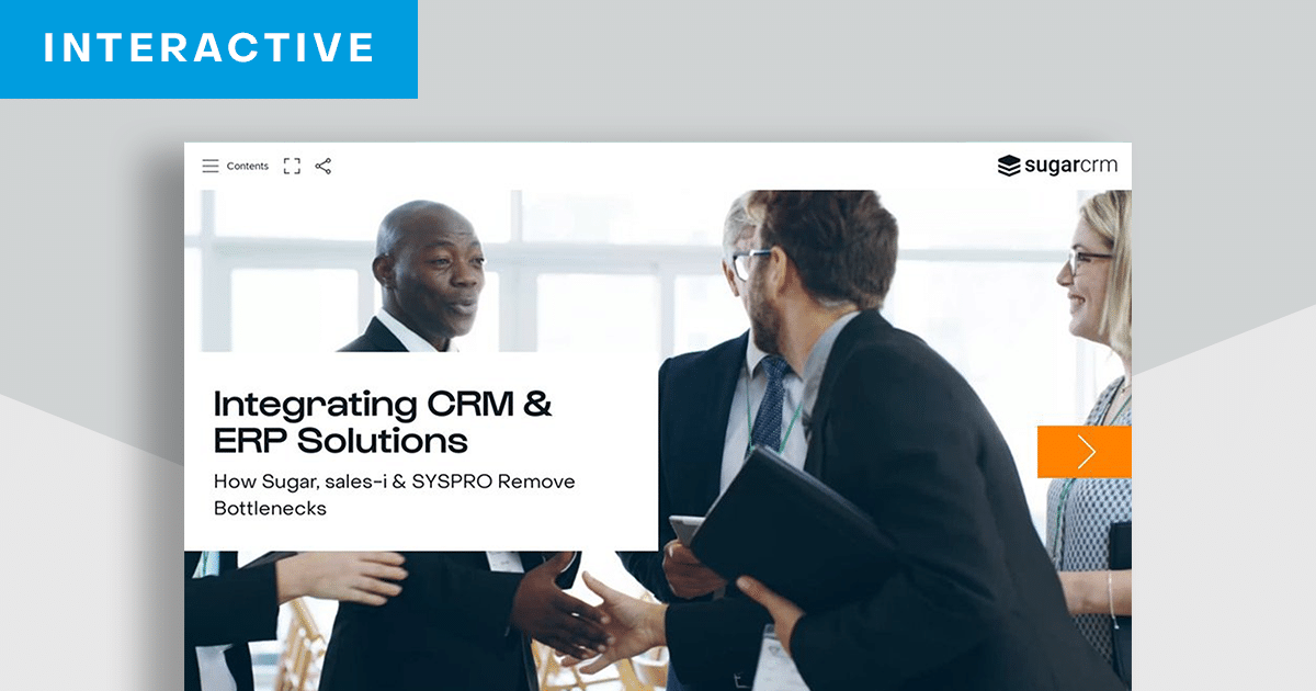 Integrating ERP & CRM Solutions | SugarCRM Integrating ERP & CRM Solutions | SugarCRM