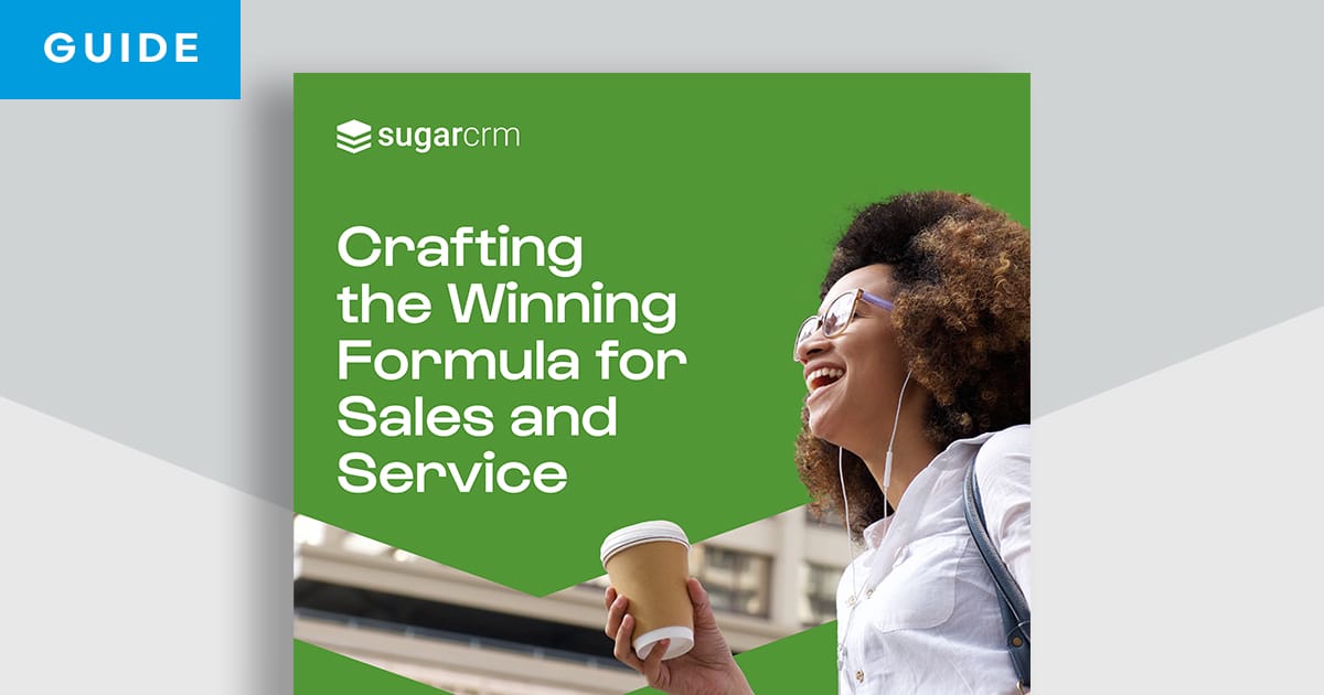Crafting the Winning Formula for Sales and Service | SugarCRM