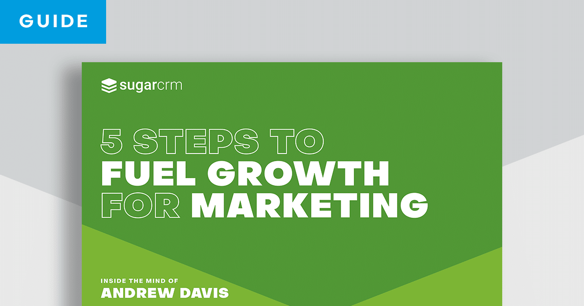 Fuel Growth for Marketing | SugarCRM